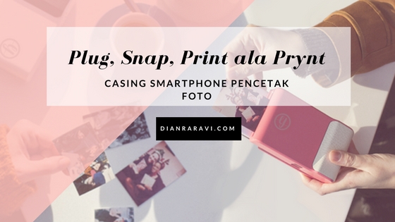 Prynt Turn Our Photos Into Life With Smartphone